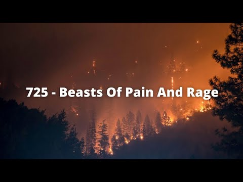 725 - Beasts of Pain and Rage - YouTube