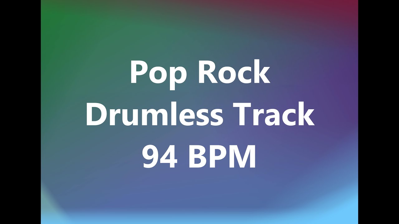 Chilled Out Rock Pop Fusion Drumless Jam Track 94BPM 4/4 - YouTube