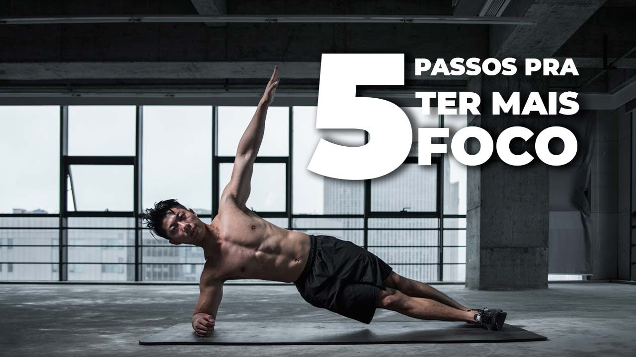 5 passos para ter mais FOCO - YouTube