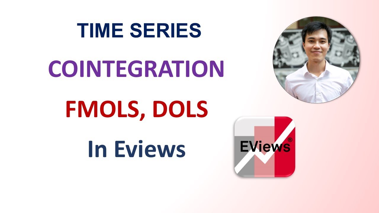 FMOLS, DOLS - EViews - Hướng dẫn ước lượng và đọc kết quả - YouTube