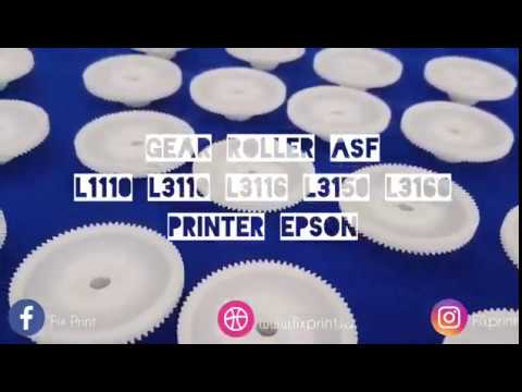 Gear ASF Roller L3110 L3150 L1110 L4150 L4160 Gigi Gir Printer Epson ...