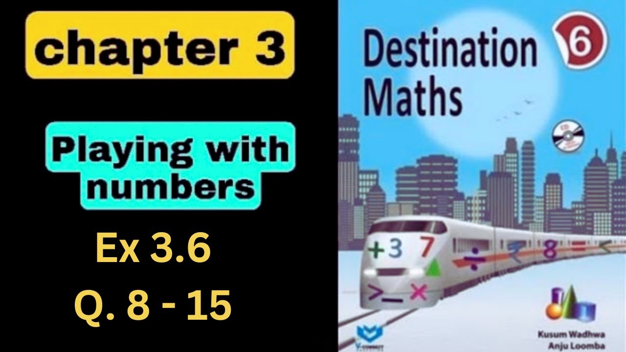 class 6 destination math | ch 3 playing with number | Ex 3.6 (Q. 8 to ...