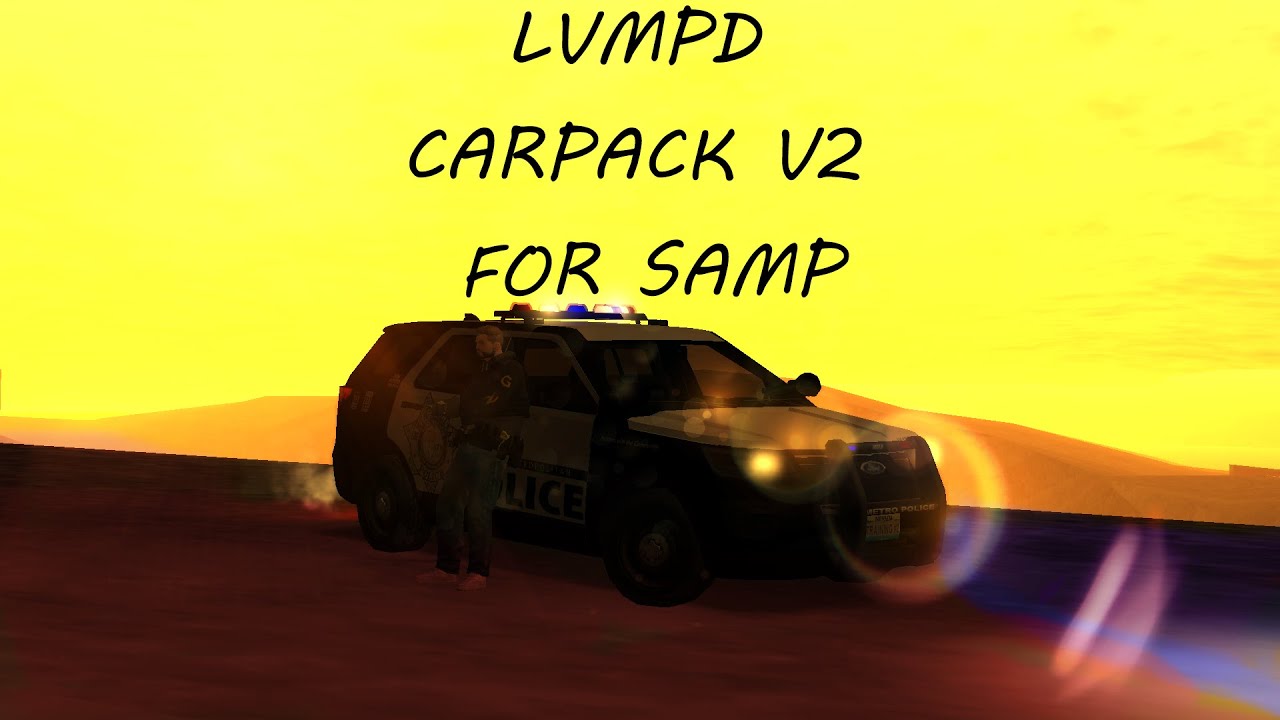 LVMPD CARPACK FOR SAMP [IVF&REL] [Two Carpack] - YouTube