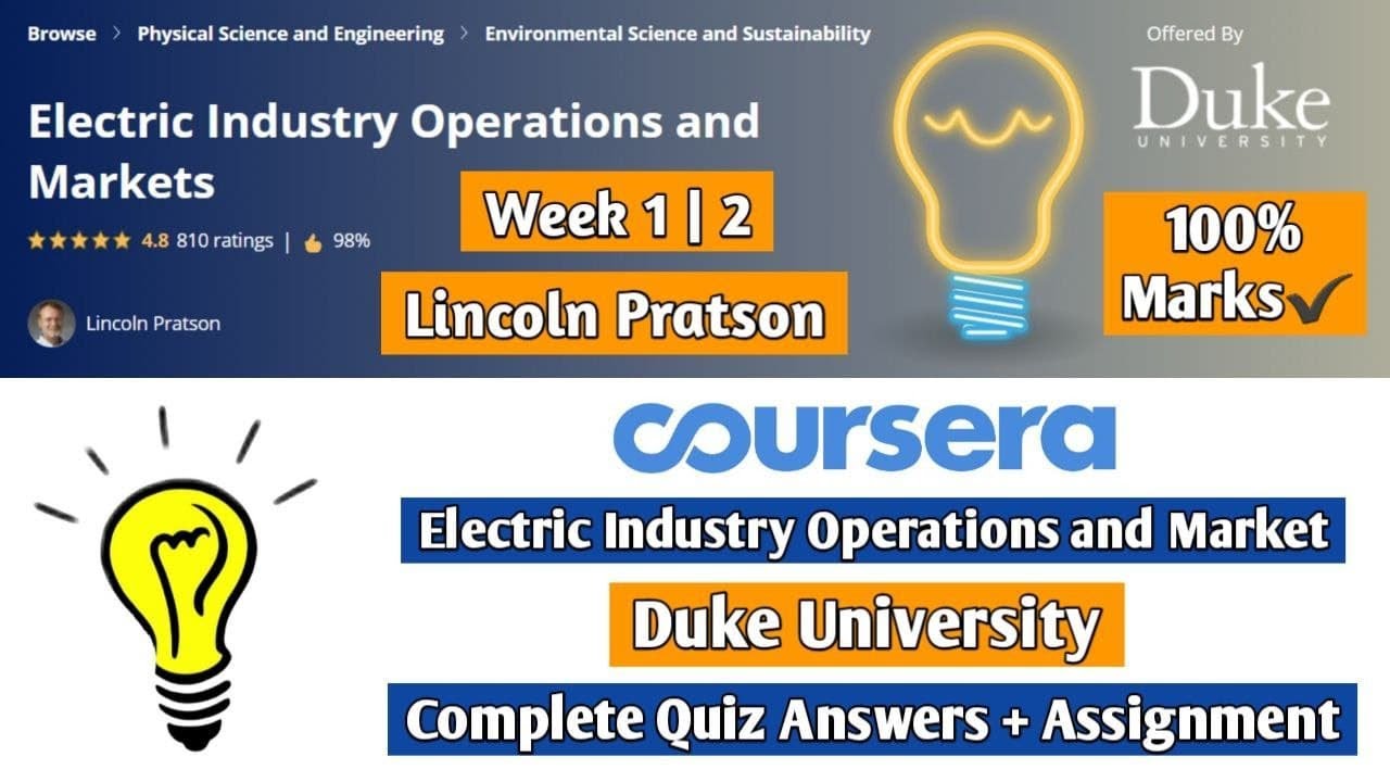 Electric Industry Operations and Markets | Duke University | Coursera ...