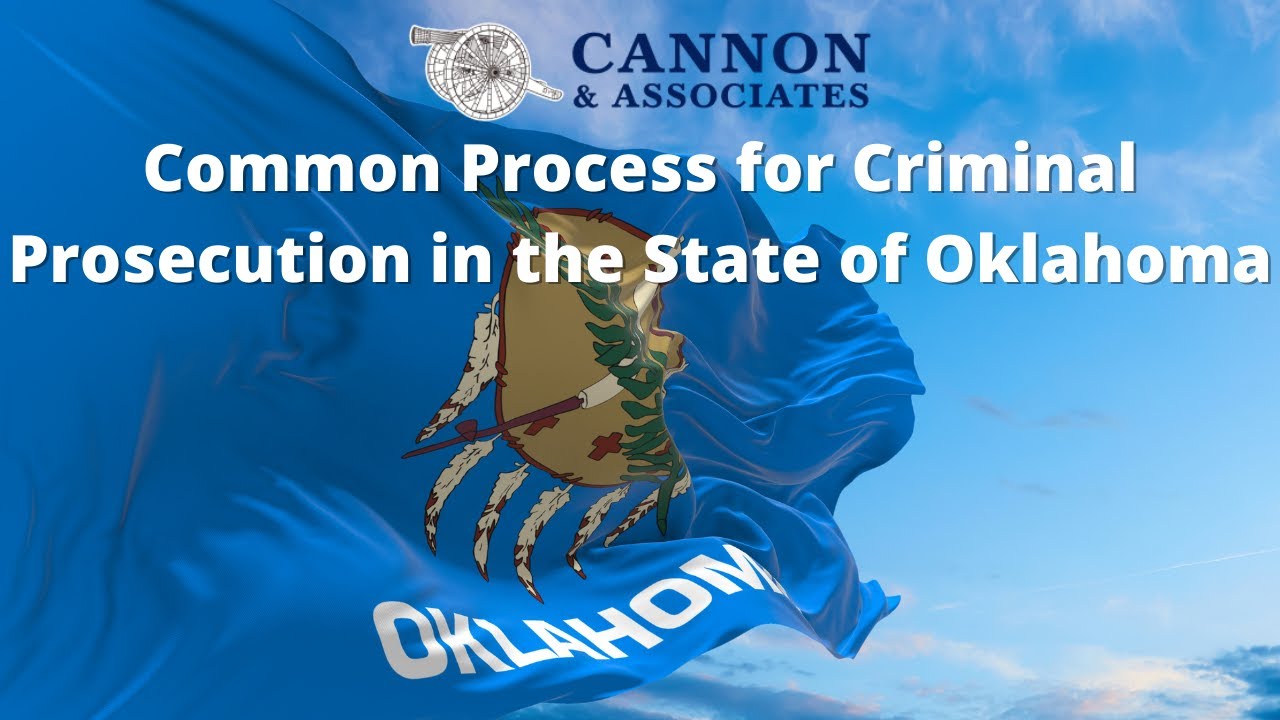 Common Process for Criminal Prosecution in the State of Oklahoma - YouTube