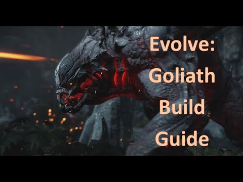 Evolve: Goliath Build Guide - YouTube