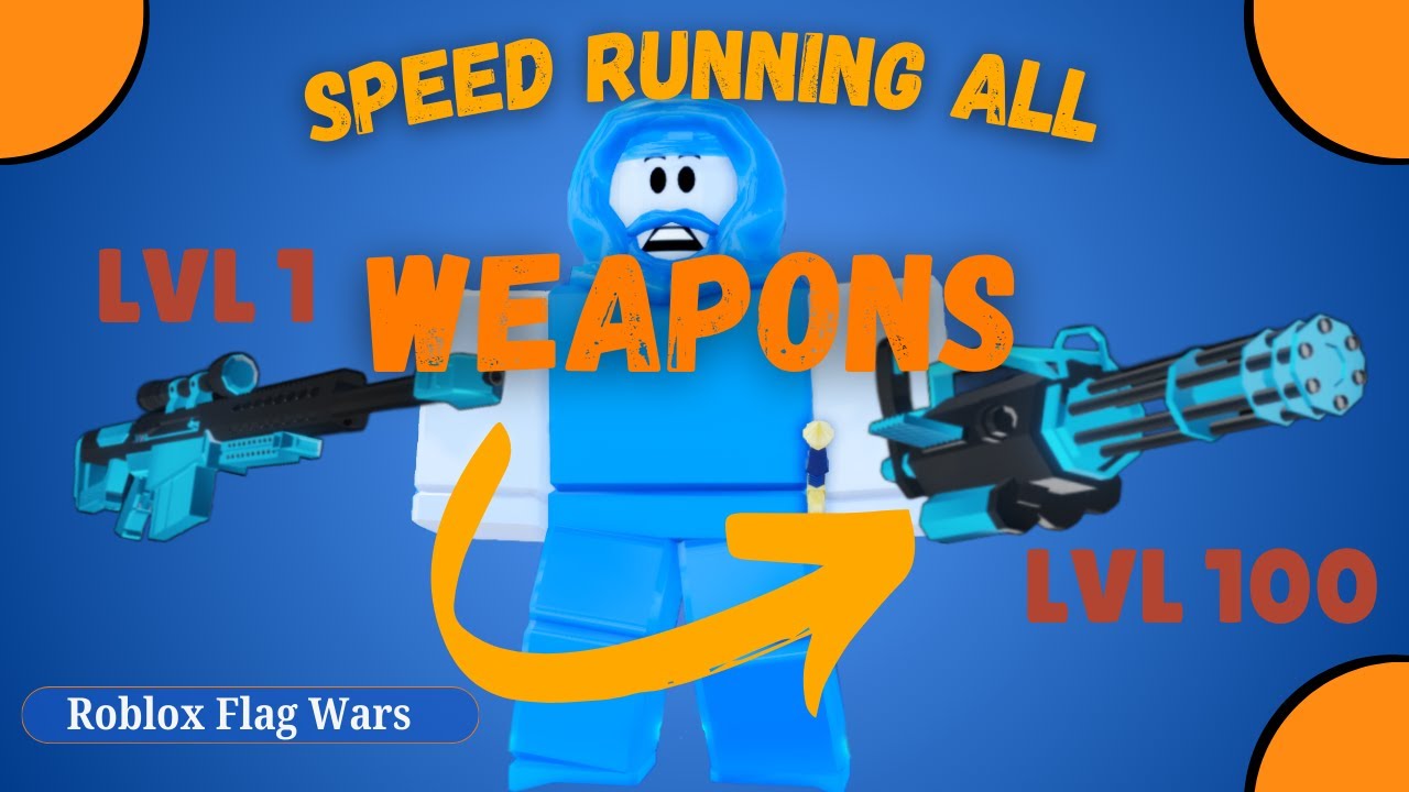 Is it possible to SPEED RUN ALL WEAPONS in Roblox Flag Wars? - YouTube