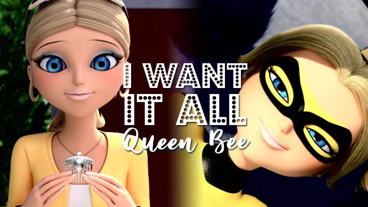 I Want It All - Queen Bee/Chloe Bourgeois [Miraculous Ladybug MV] - YouTube