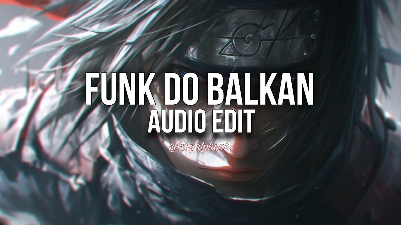 Funk do balkan x ultra slower [audio edit] Royal Phonks - YouTube