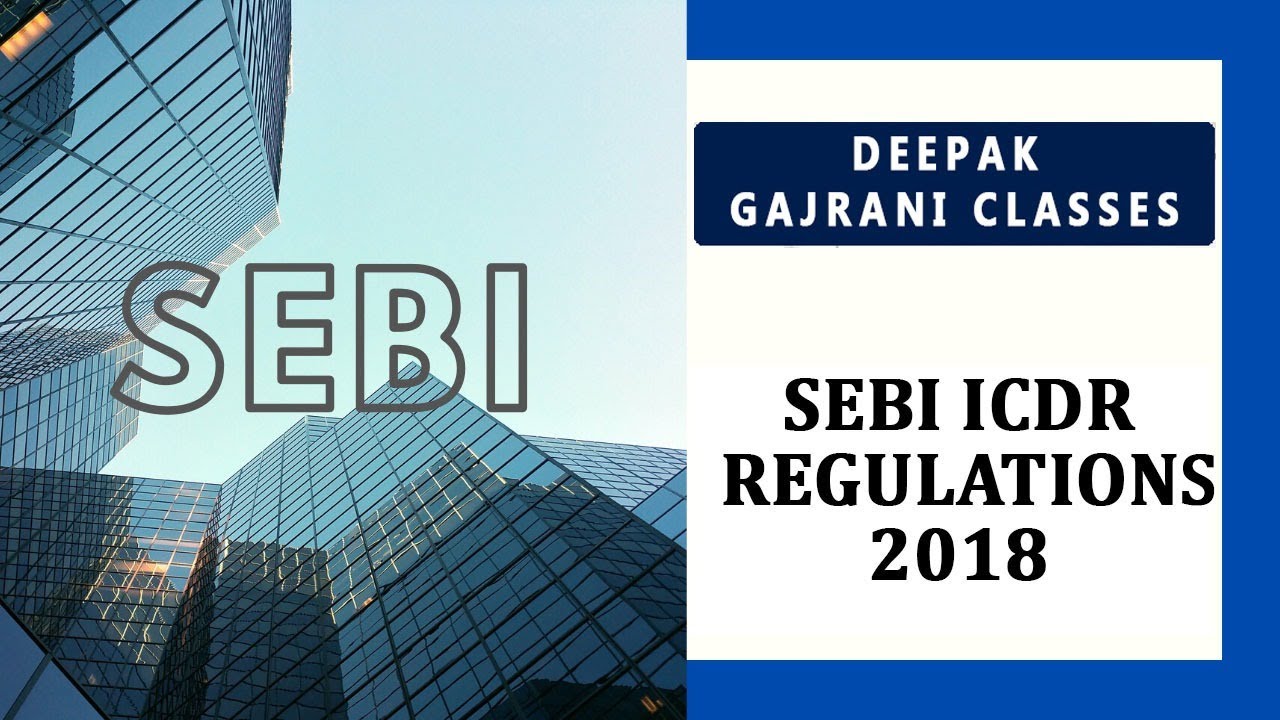 SEBI ICDR REGULATIONS 2018 - Amendment for Dec. 2021 Exams - YouTube