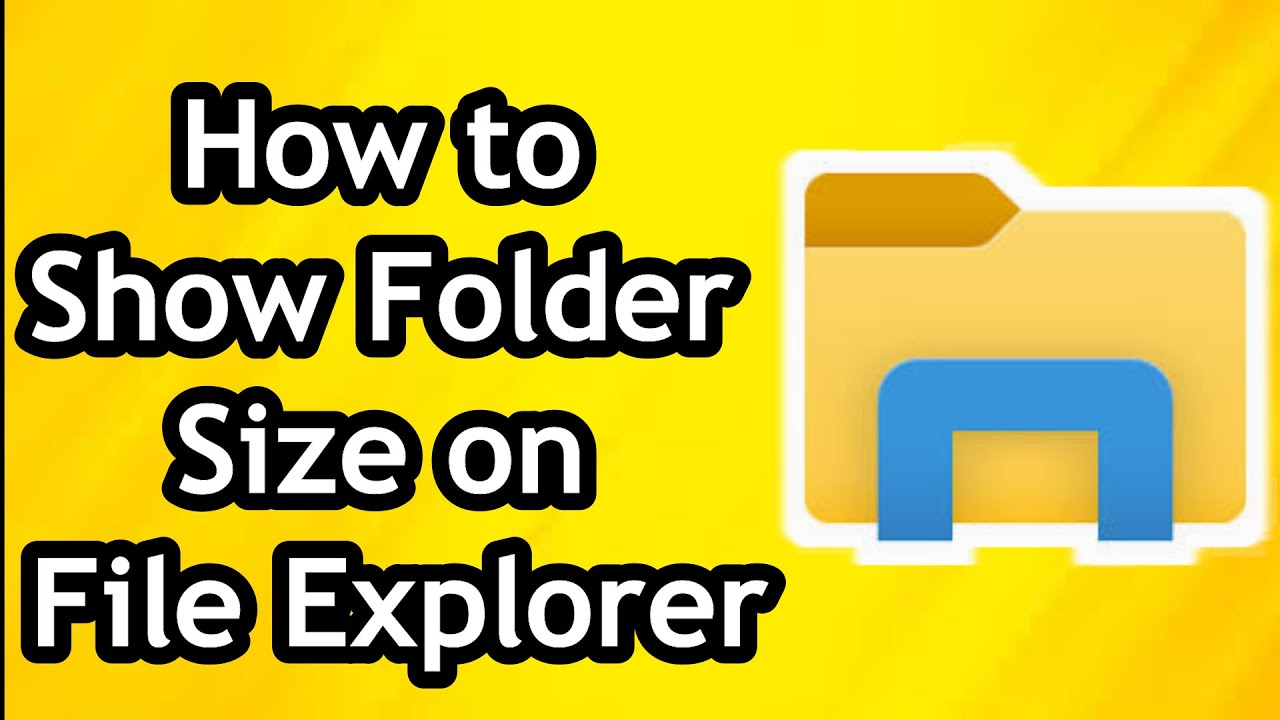 How to Show Folder Size on File Explorer - YouTube