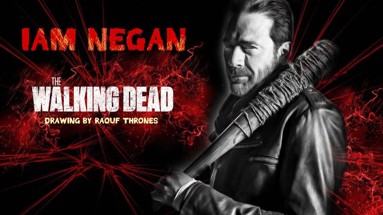 56 TWD -I AM NEGAN- DRAWING By RAOUF THRONES - YouTube