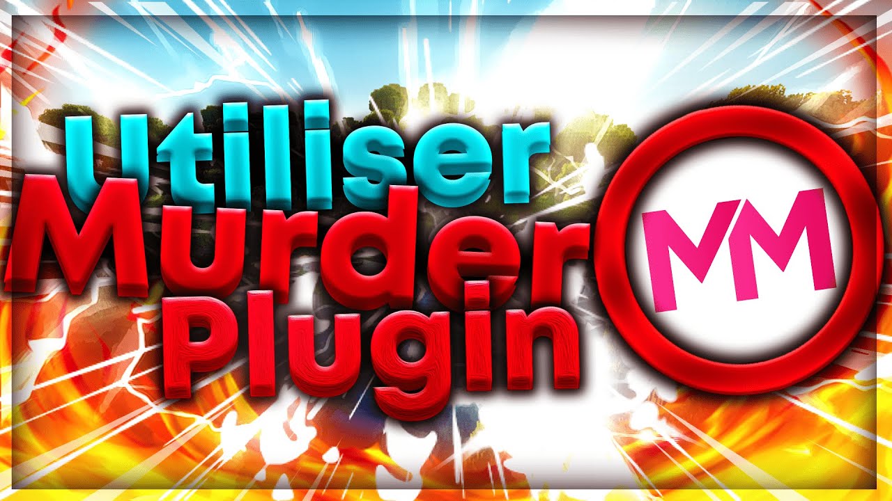 COMMENT UTILISER LE PLUGIN *MURDER MYSTERY* + DOWNLOAD | Tuto Minecraft #4 - YouTube