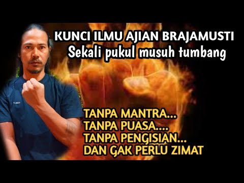 KUNCI ILMU AJIAN BRAJAMUSTI ( Pukulan Mematikan) - YouTube