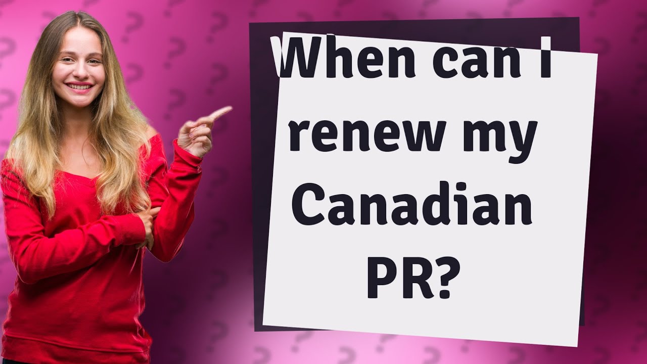When Can I Renew My Canadian PR YouTube when-can-i-renew-my-canadian-pr-youtube