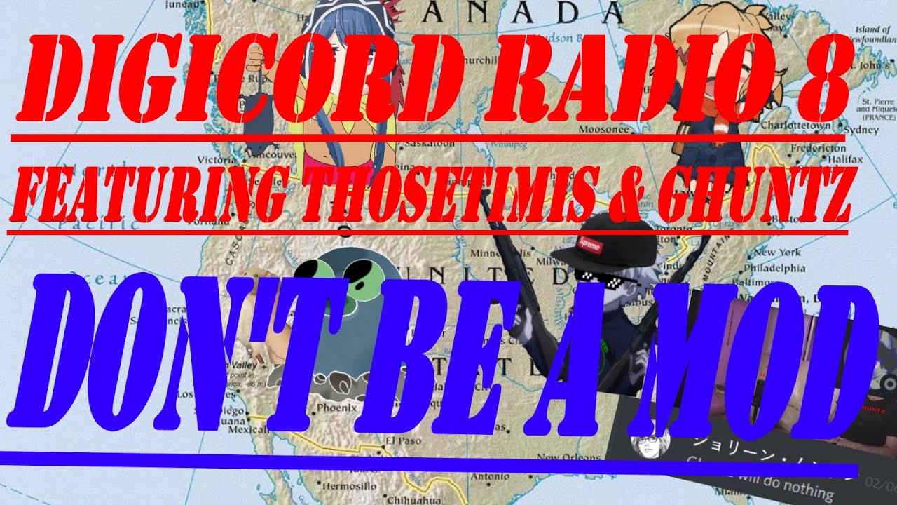 Digicord Radio #8 Don't be a mod W/Thosetimis and Ghuntz - YouTube
