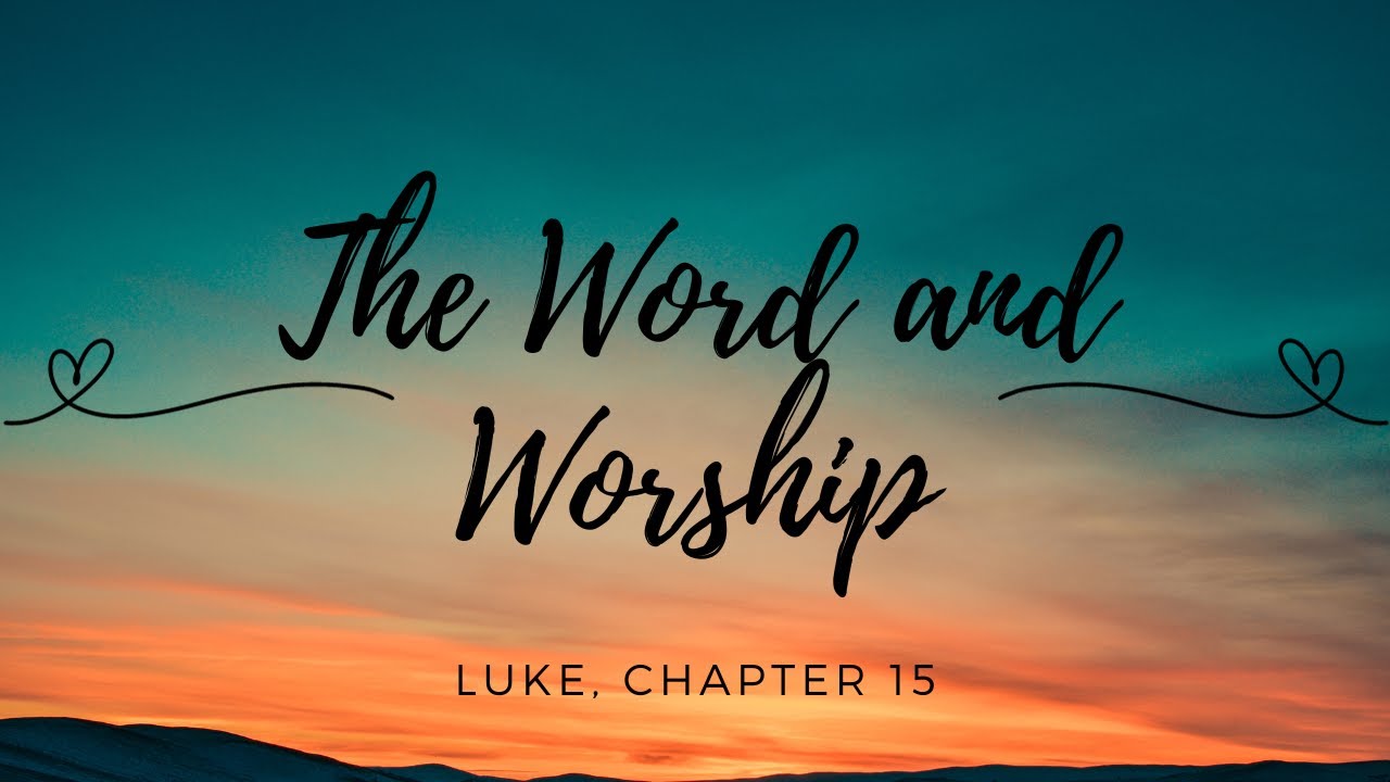 Luke Chapter 15 YouTube
