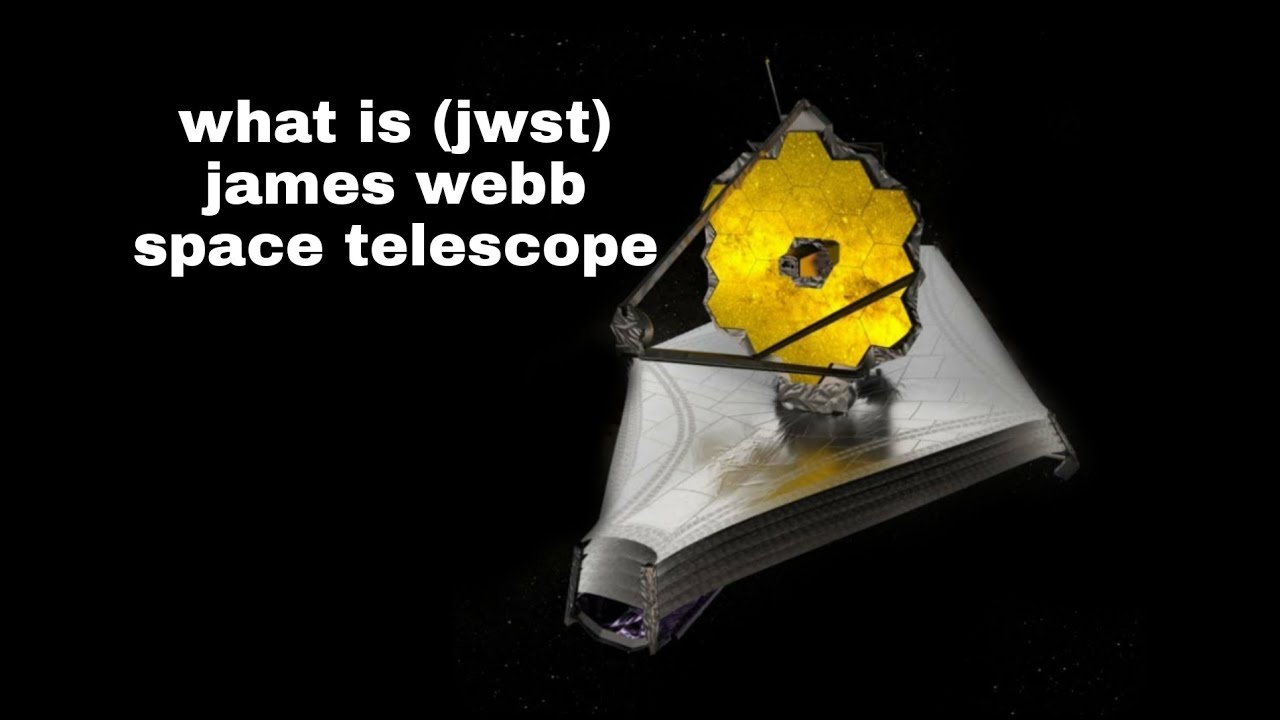what is (jwst)james webb space telescope - YouTube