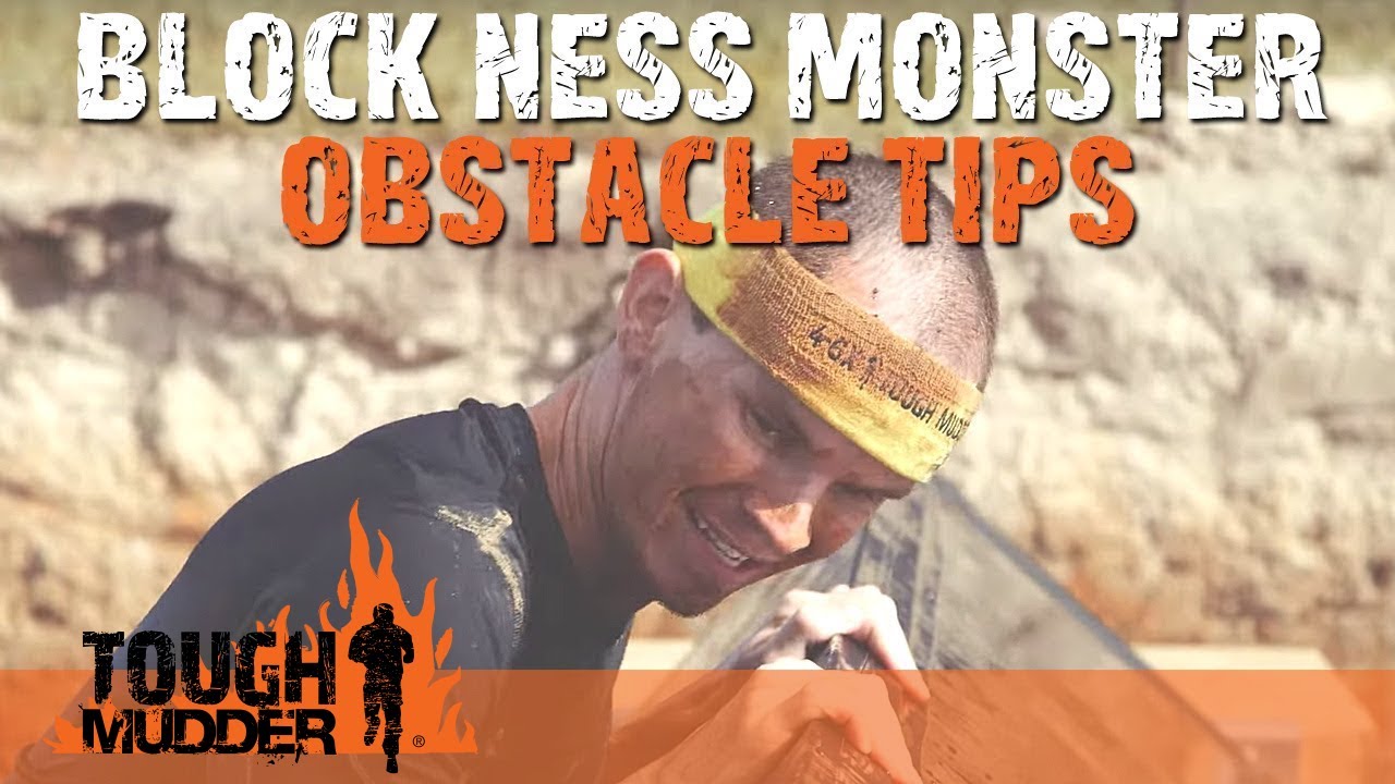 Tough Mudder Obstacle Tips: Overcome The Block Ness Monster | Tough ...