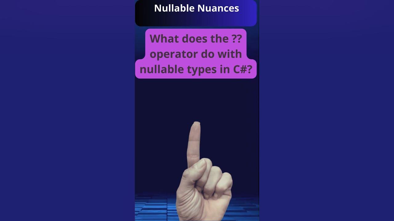 Handling Nullable Types with the ?? Operator in C# - YouTube