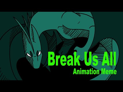 Break Us All || Animation Meme || FLASH WARNING - YouTube