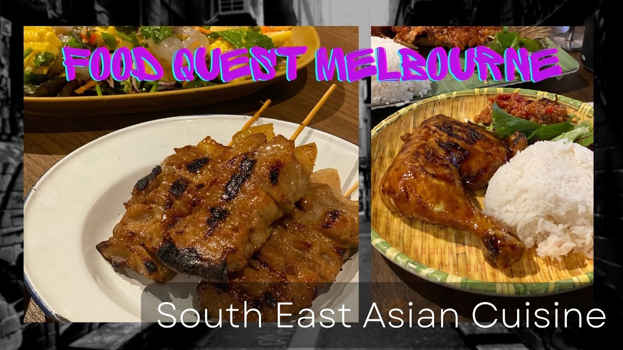 Our Favourite Southeast Asian Restaurants in Melbourne - YouTube