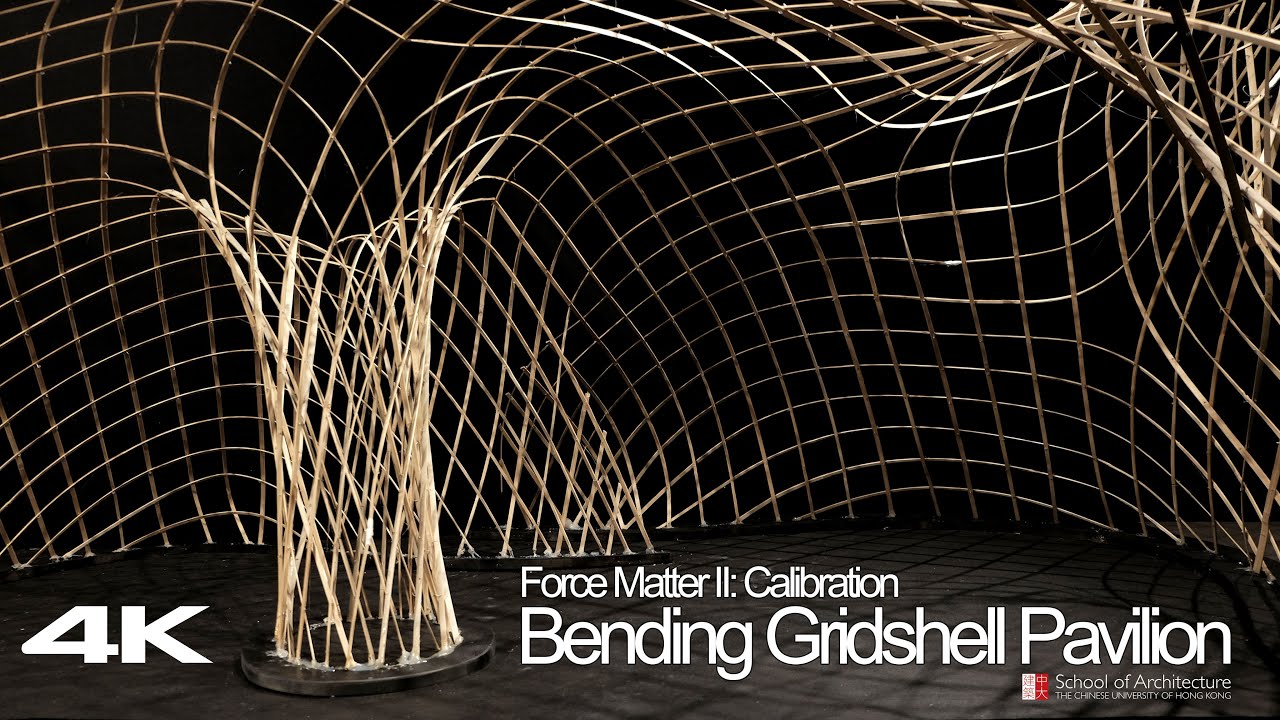 BENDING GRIDSHELL PAVILION @ School of Architecture, CUHK - YouTube