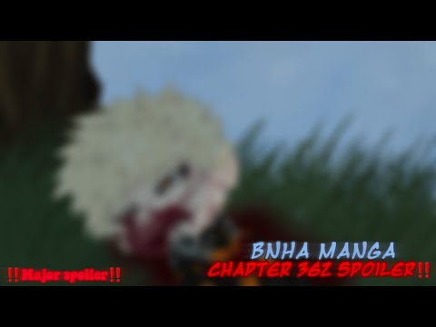 MAJOR MANGA SPOILER‼️ | Chapter 362 spoiler | mha/bnha | Ft. Bakugou ...