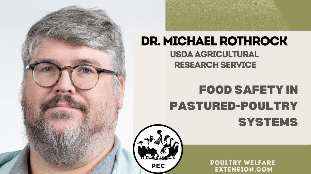 Dr Michael Rothrock - Food safety in pastured-poultry systems - YouTube