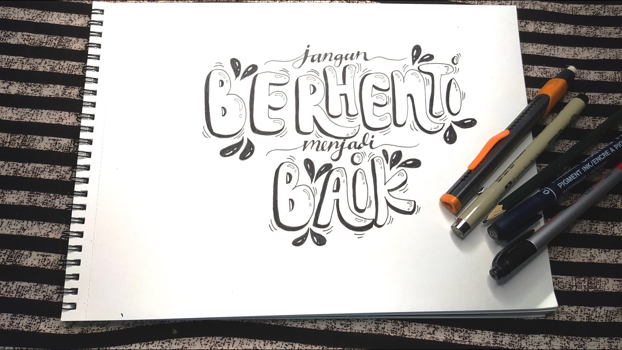 "Jangan berhenti menjadi baik" - Hand Lettering/ Typoraphy Learning ...