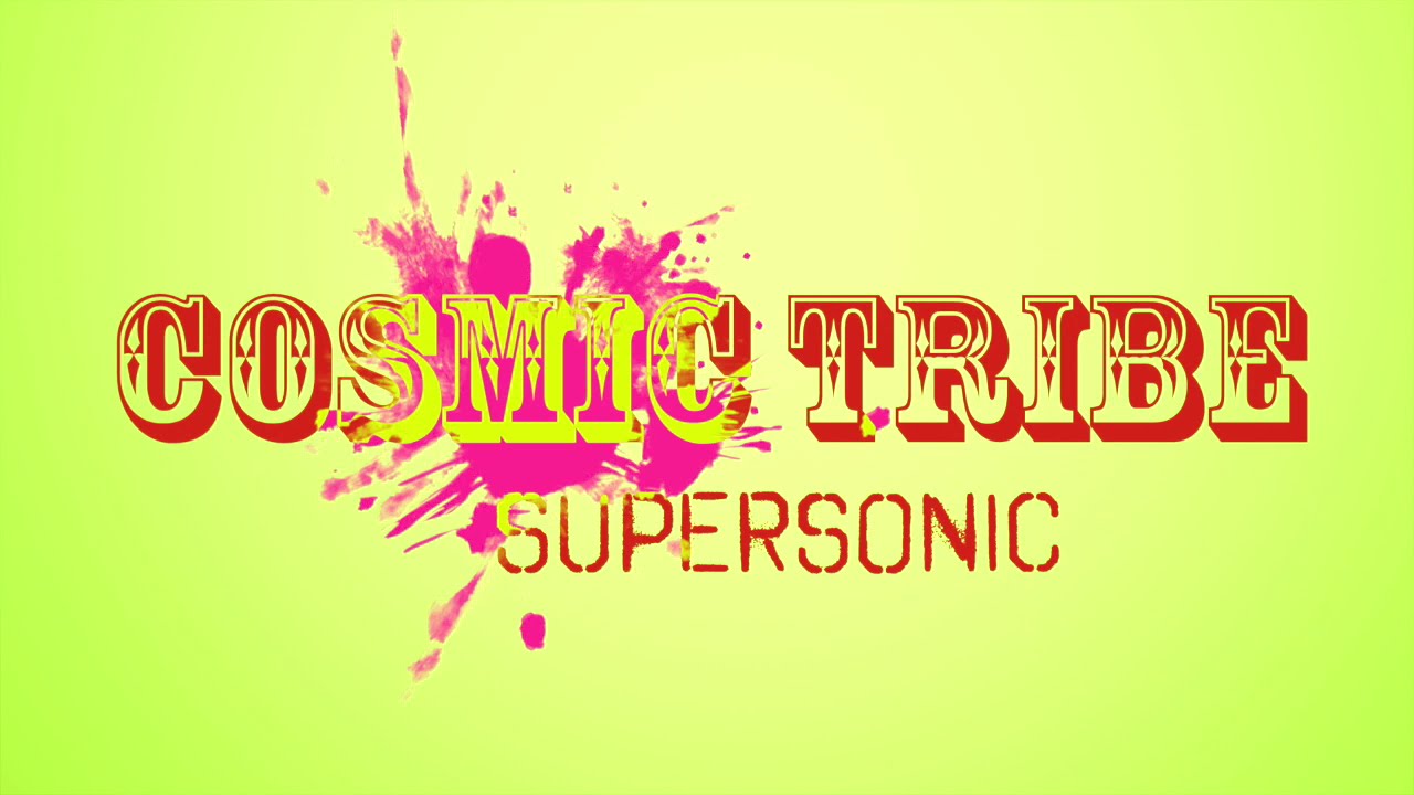 COSMIC TRIBE - Supersonic (Official Video) - YouTube