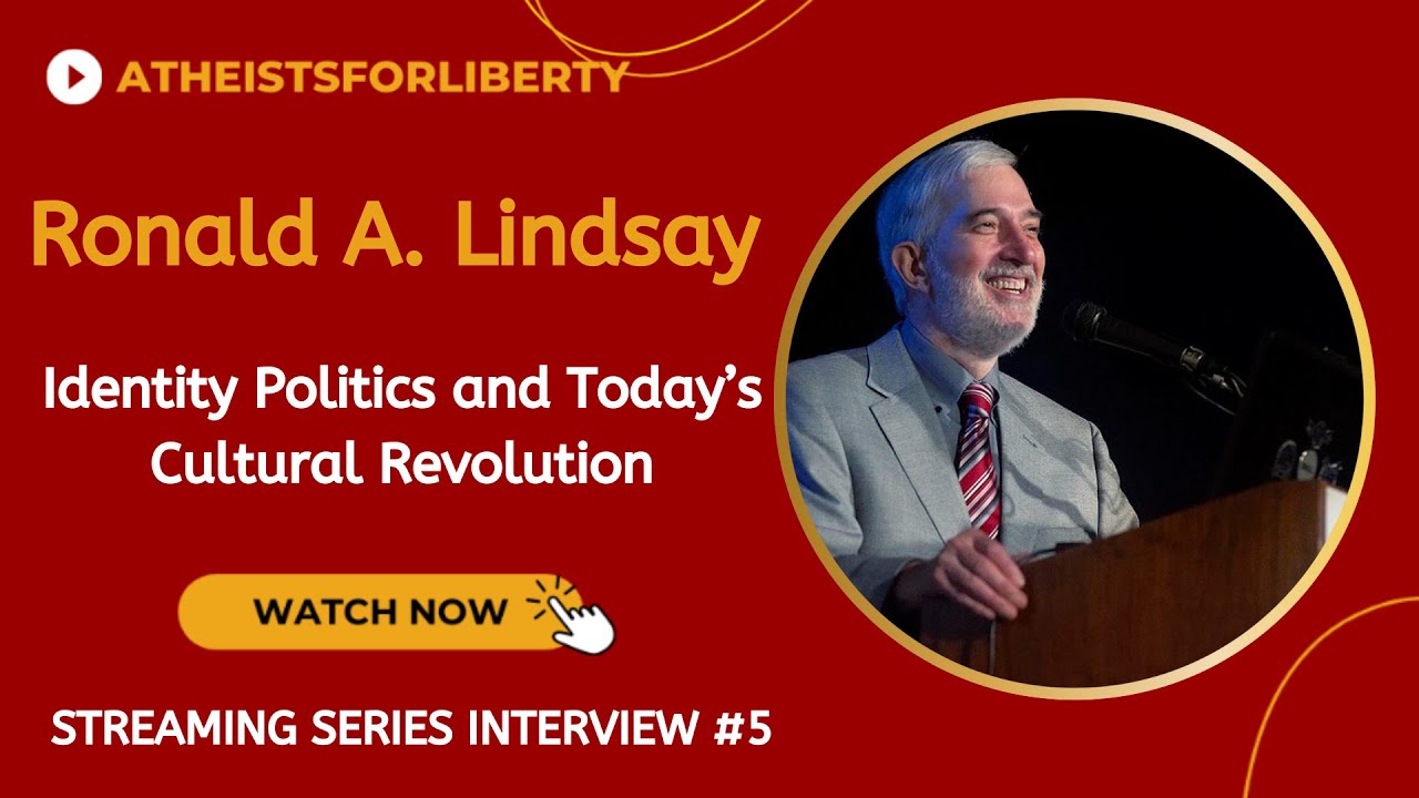 Identity Politics and Today’s Cultural Revolution: Ronald A. Lindsay ...