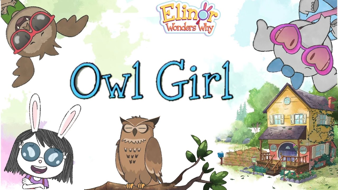 Owl Girl | Elinor Wonders Why | PBS KIDS Videos - YouTube