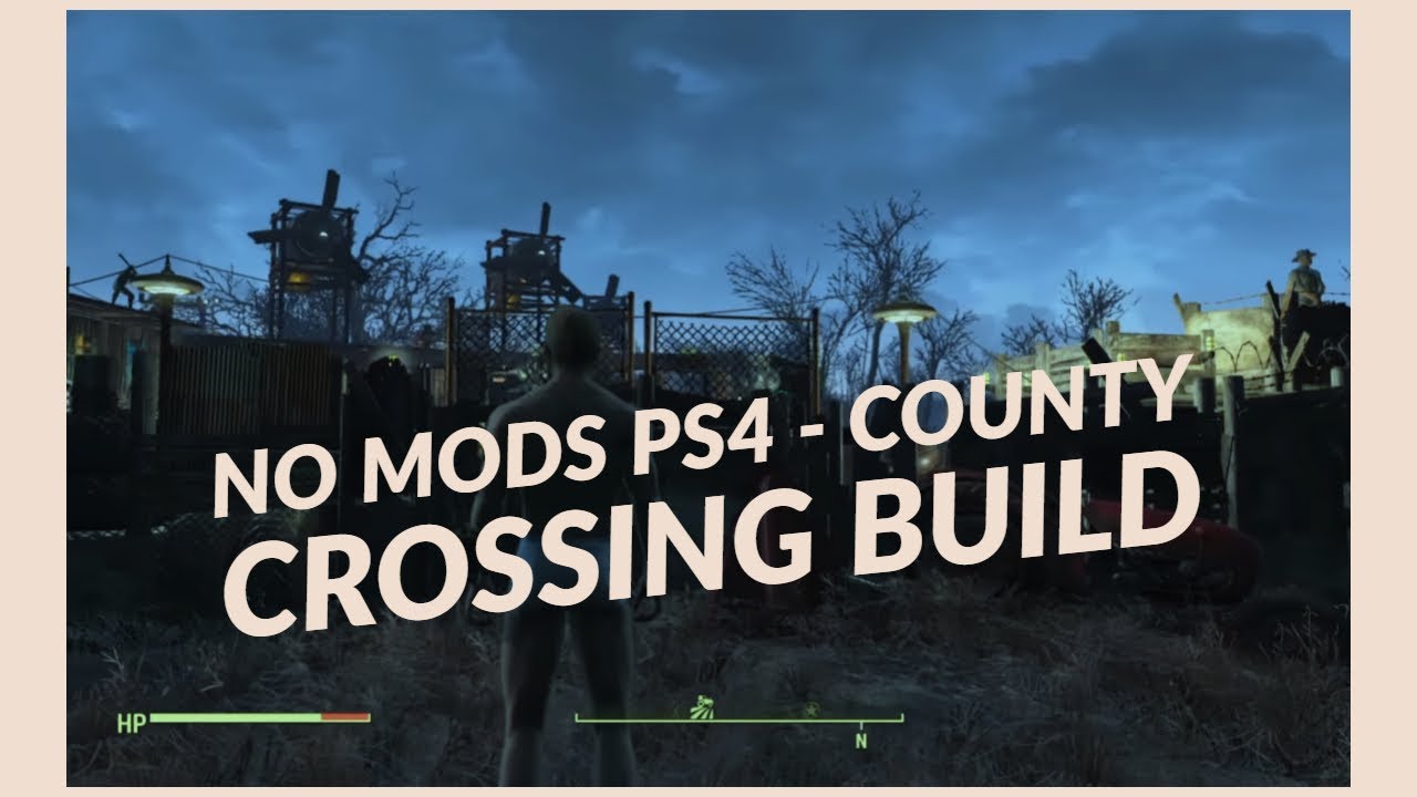 Fallout 4 - County Crossing Build (No Mods PS4) - YouTube