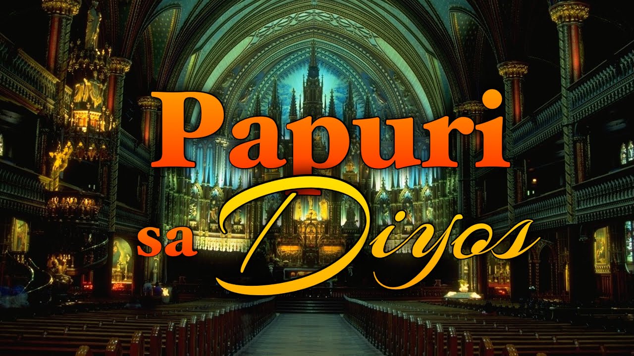 PAPURI SA DIYOS by Fr. Eddie Hontiveros, SJ with Lyrics - YouTube
