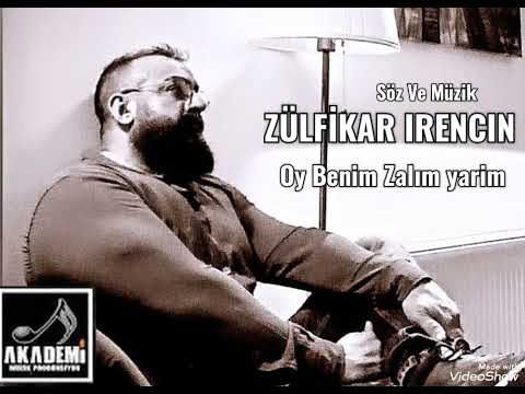 ZÜLFİKAR IRENCIN oy benim zalım yarim