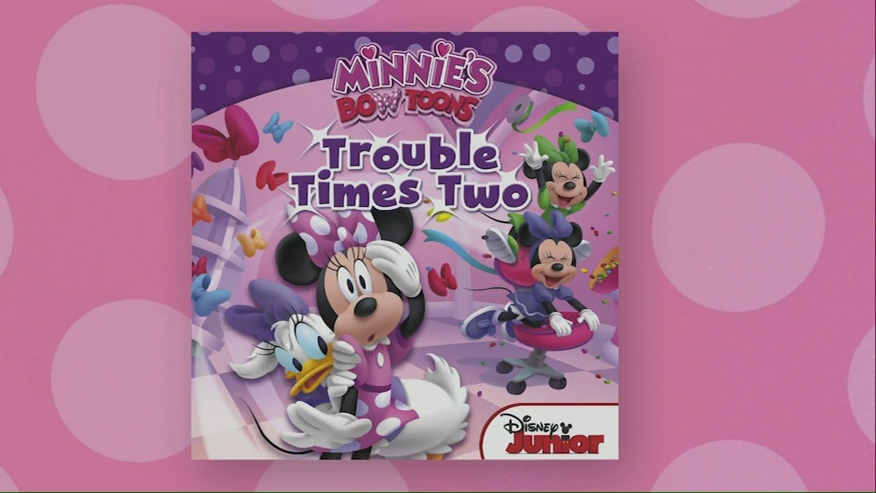 Minnie's Bow-Toons: Trouble Times Two (Watch + Read) - Walt Disney ...