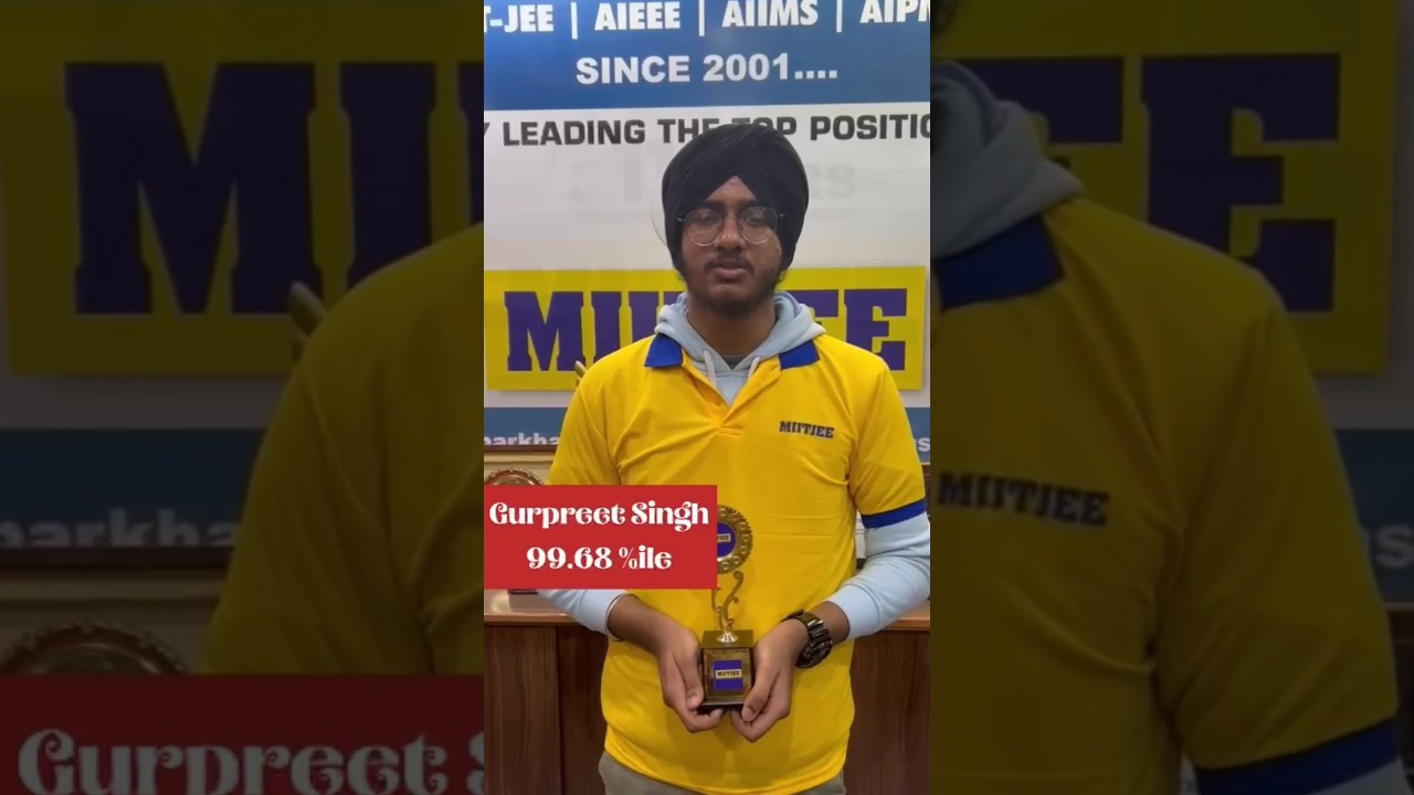 2nd City Topper from MIITJEE JAMSHEDPUR GURPREET SINGH 99.68%ile - YouTube