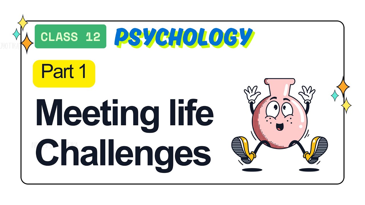Ch 3 Meeting Life Challenges | Class 12 Psychology | Part 1 - YouTube
