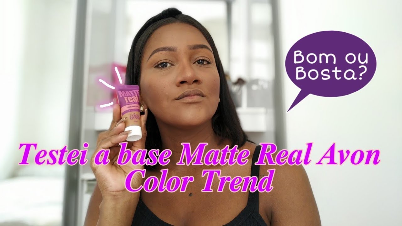 Testei a base Matte Real Avon Color Trend. PELE NEGRA - YouTube