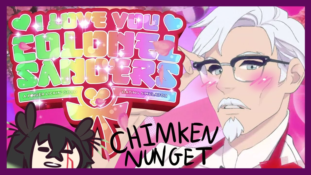 [ I Love You, Colonel Sanders ] Chicken Daddy UwU - YouTube