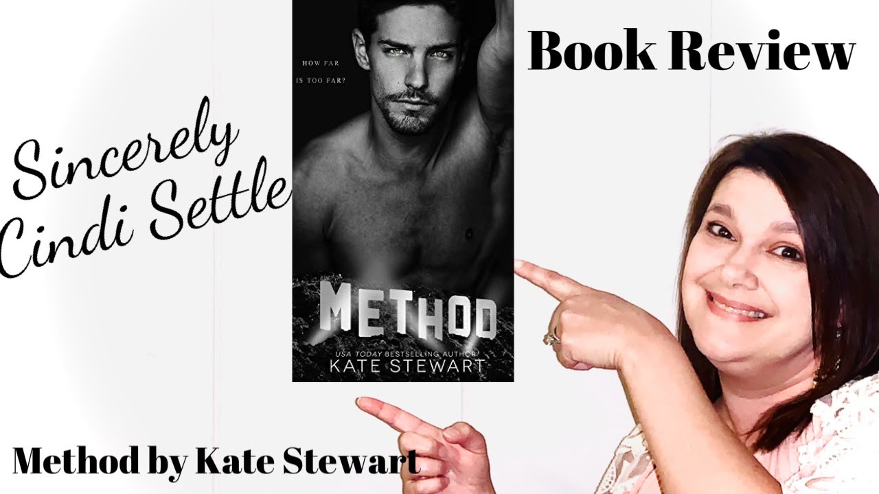A BOOK REVIEW: METHOD by Kate Stewart - YouTube