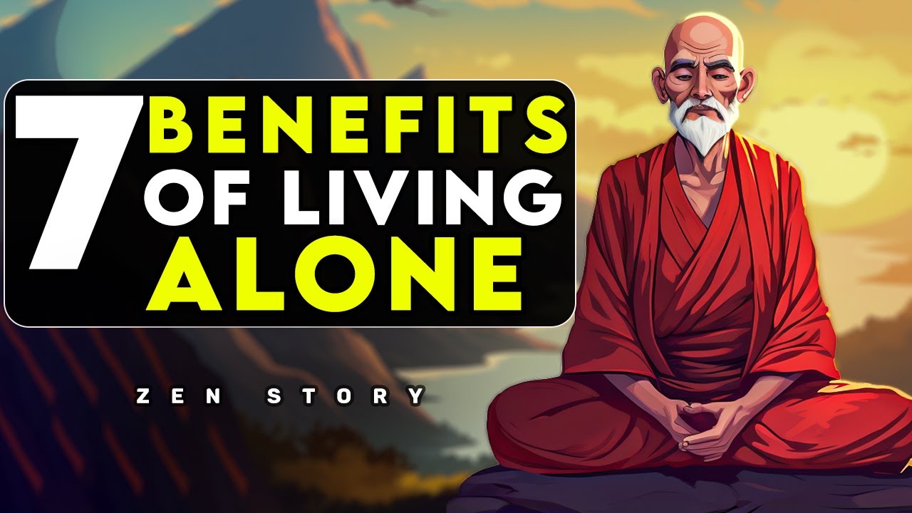 Zen Wisdom Revealed - Discover the 7 Hidden Benefits of Being Alone ...