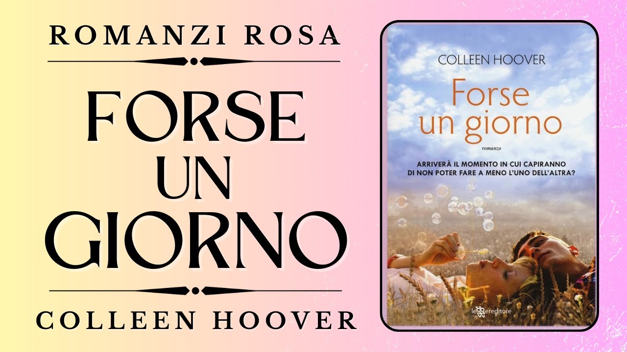 FORSE UN GIORNO - C. Hoover | Quando la musica diventa amore! - YouTube