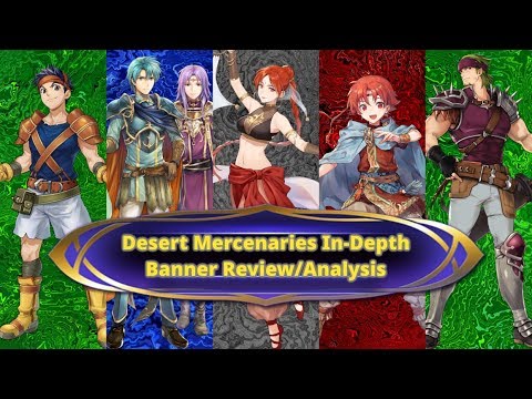 Desert Mercenaries In-Depth Banner Review/Analysis - Fire Emblem Heroes ...