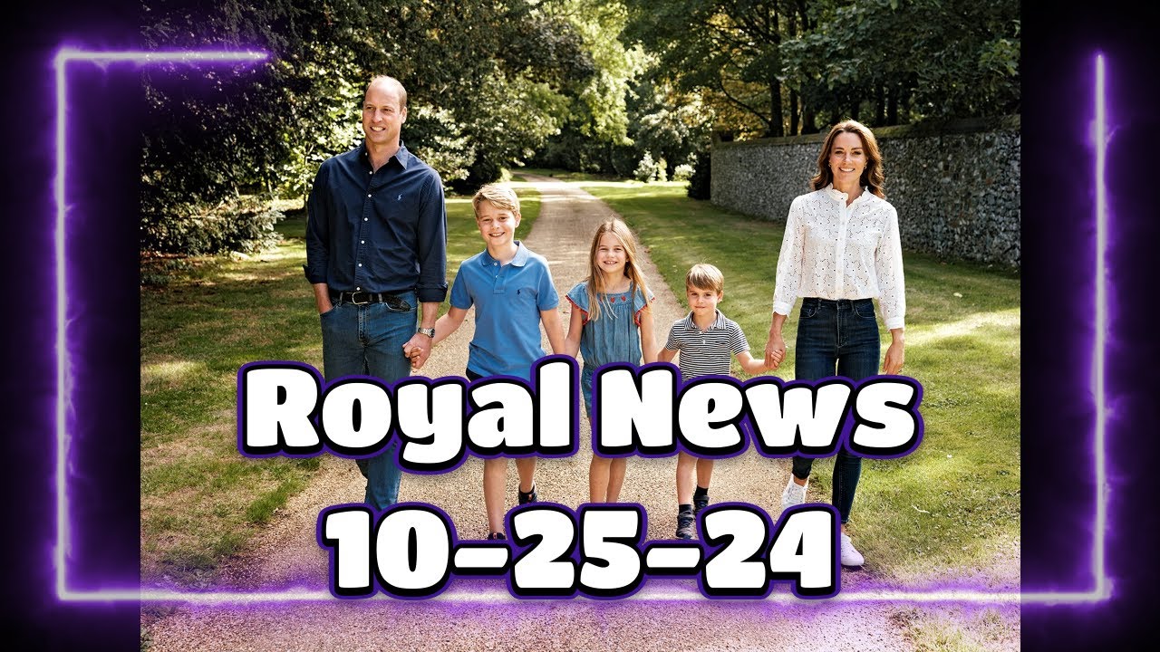 Royal News For 10 25 24 - YouTube