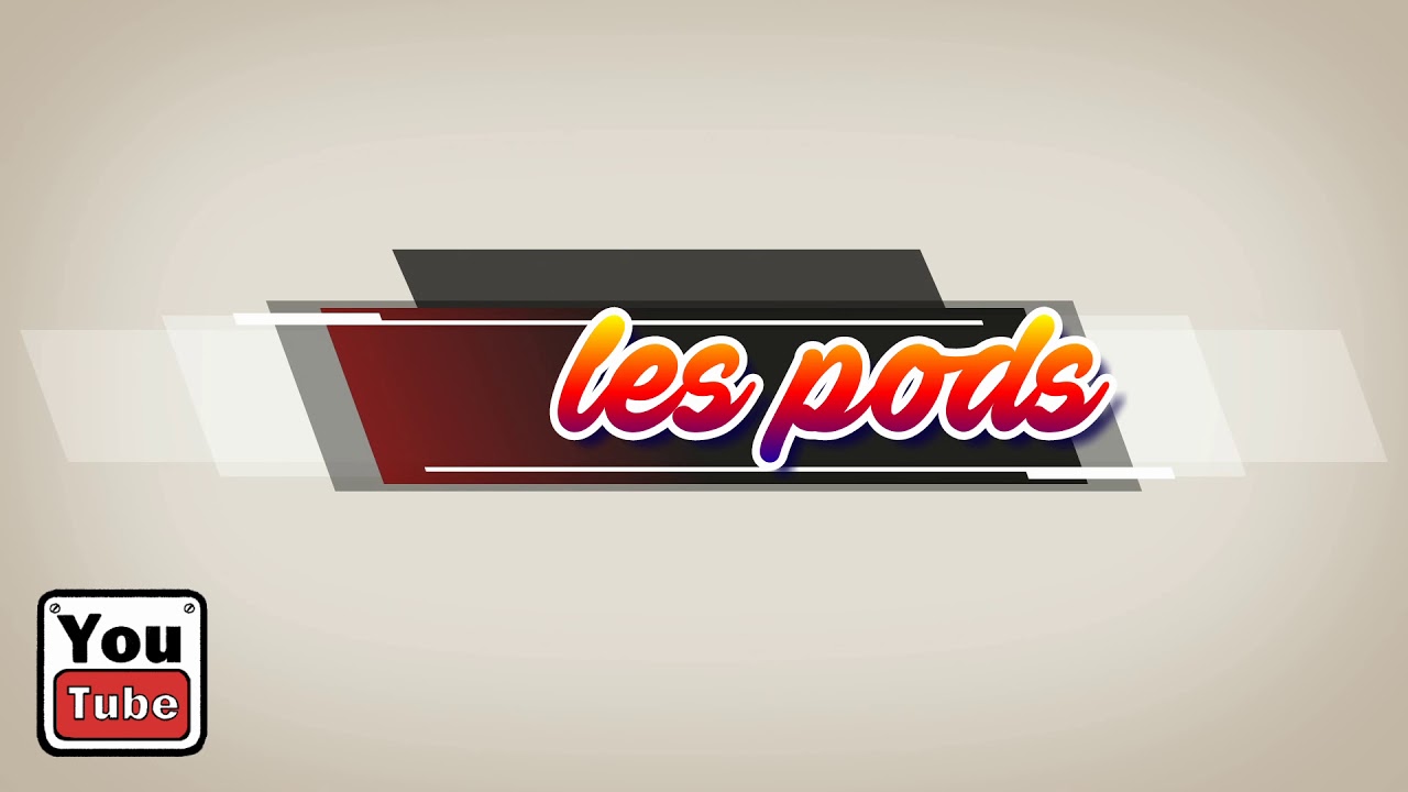 Notre intro les pods - YouTube