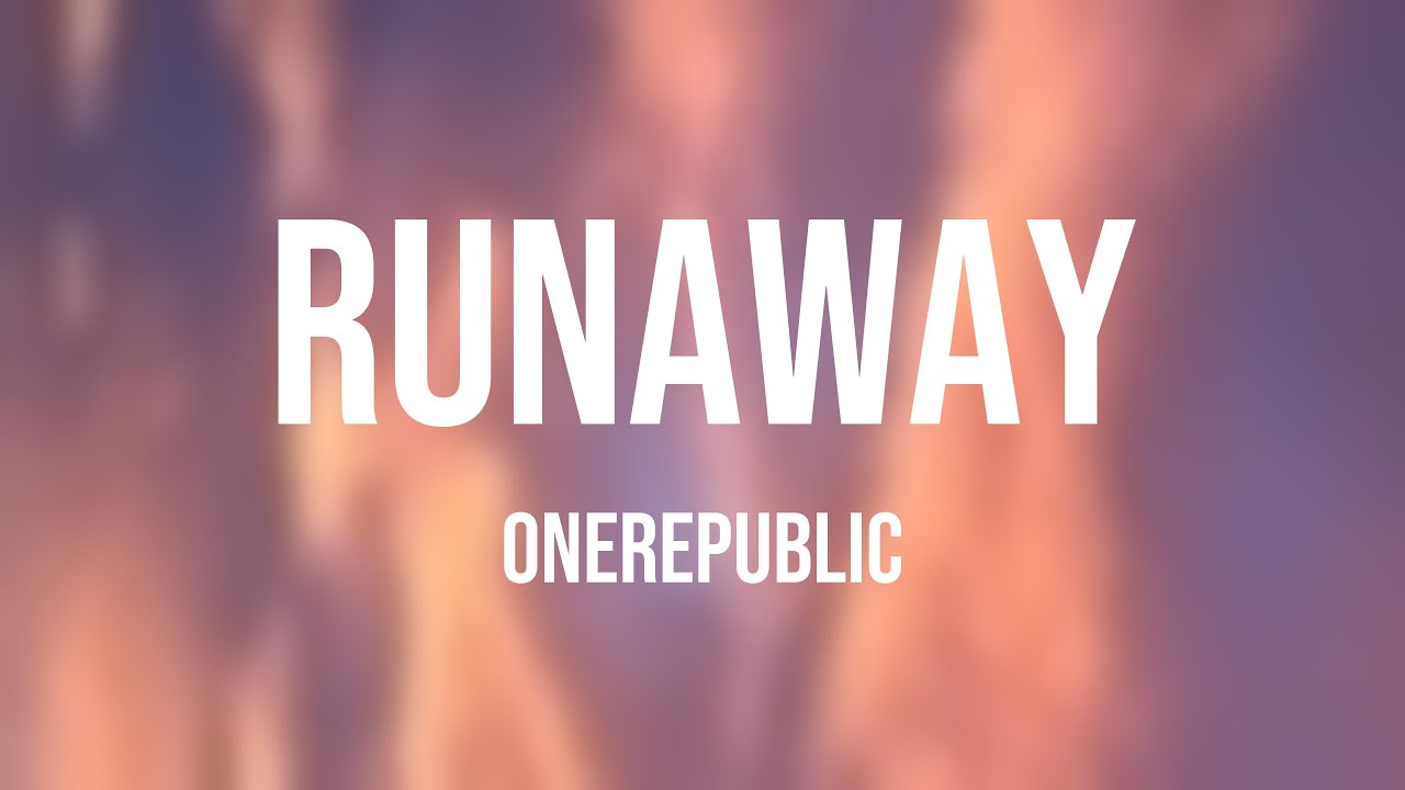 RUNAWAY - OneRepublic {Visualized Lyrics} 🎁 - YouTube