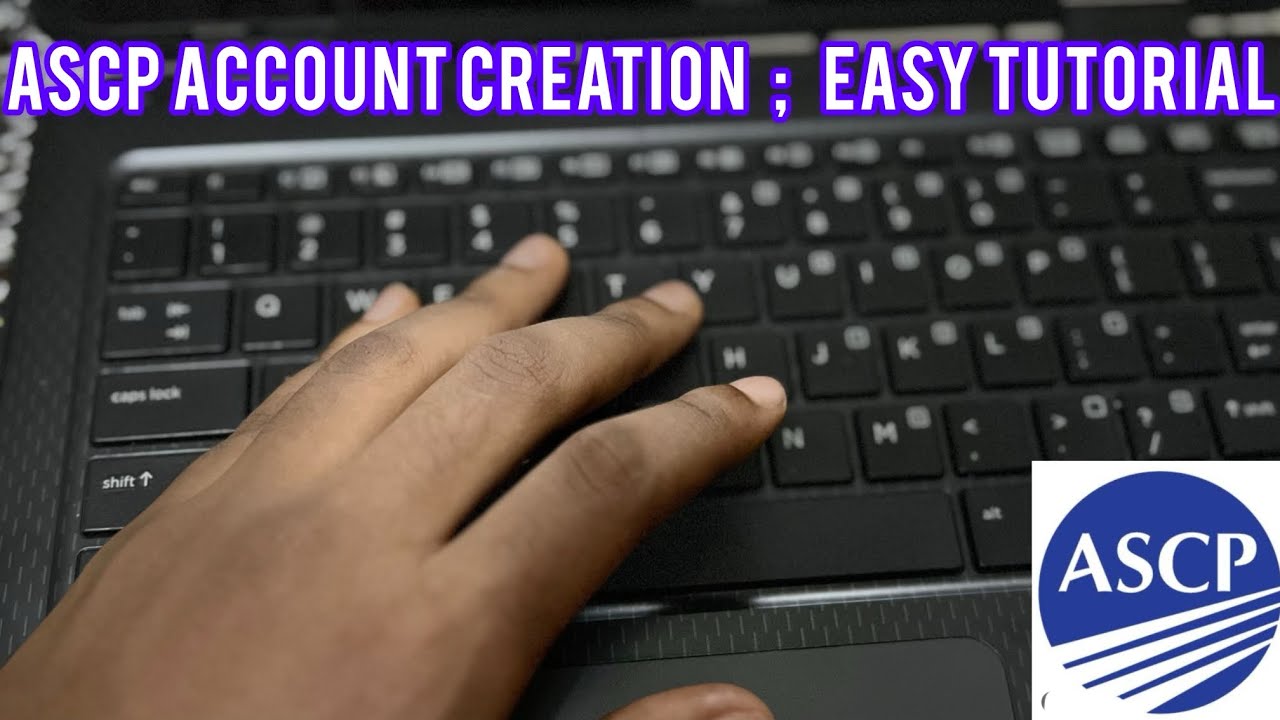 ASCP ACCOUNT CREATION 101: A Quick and Easy Tutorial. - YouTube