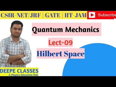 Quantum Mechanics Lect-09 | Hilbert Space. - YouTube